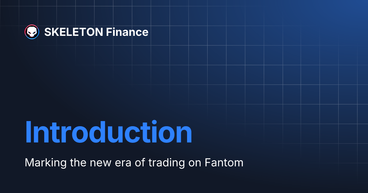 Introduction | SKELETON Finance