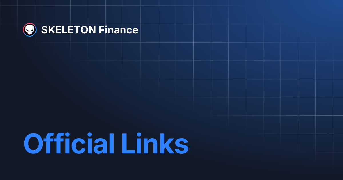 Official Links | SKELETON Finance